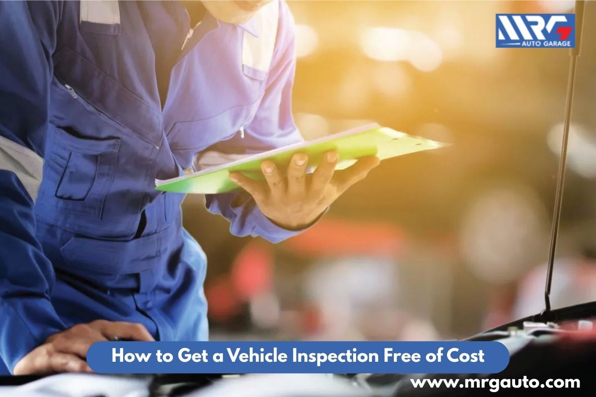 How to Get a Vehicle Inspection Free of Cost - MRG Auto Garage